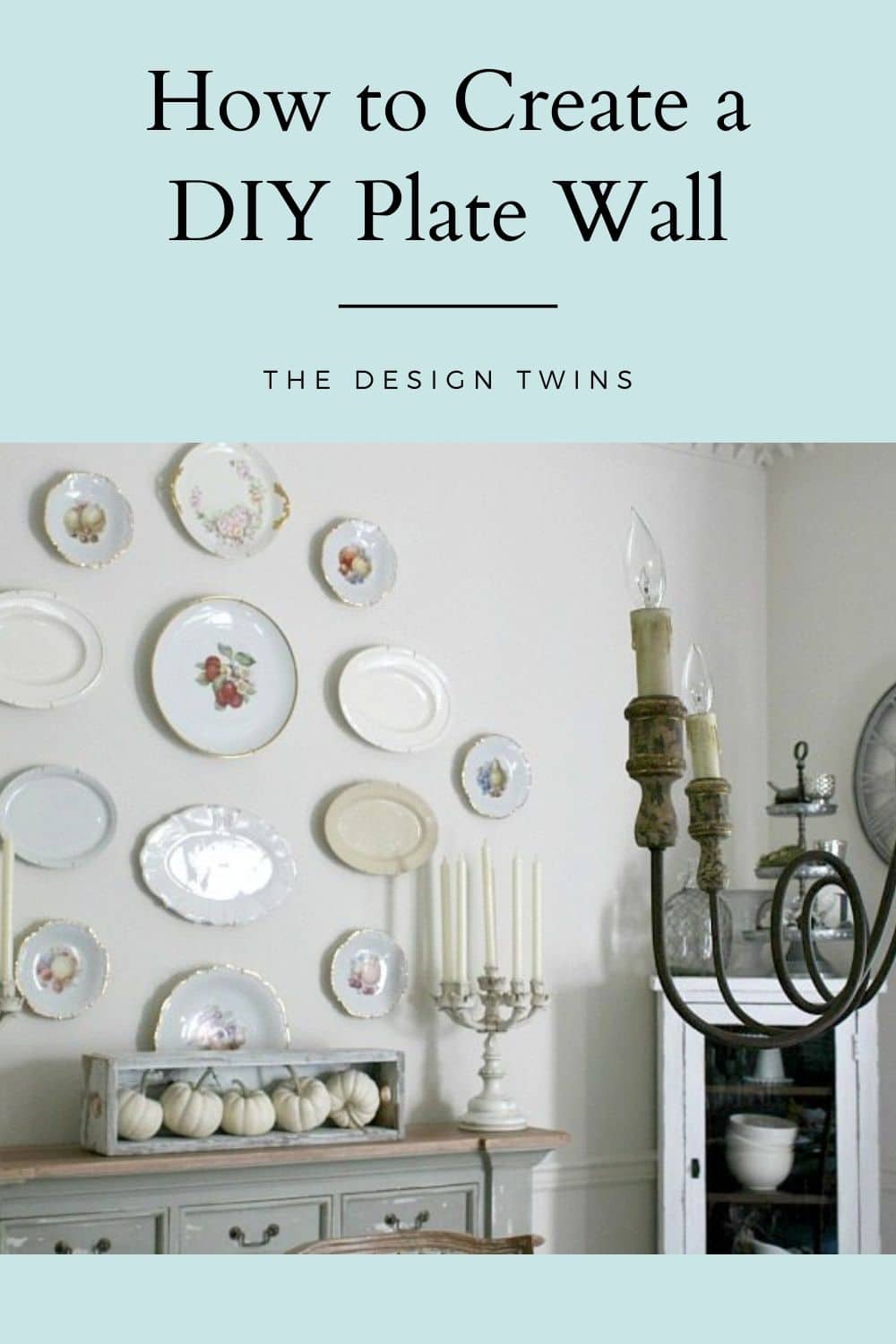 How to Create a DIY Plate Wall - The Design Twins