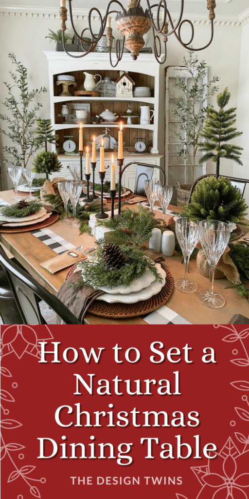 How to Set a Beautiful Natural Christmas Table - The Design Twins Blog