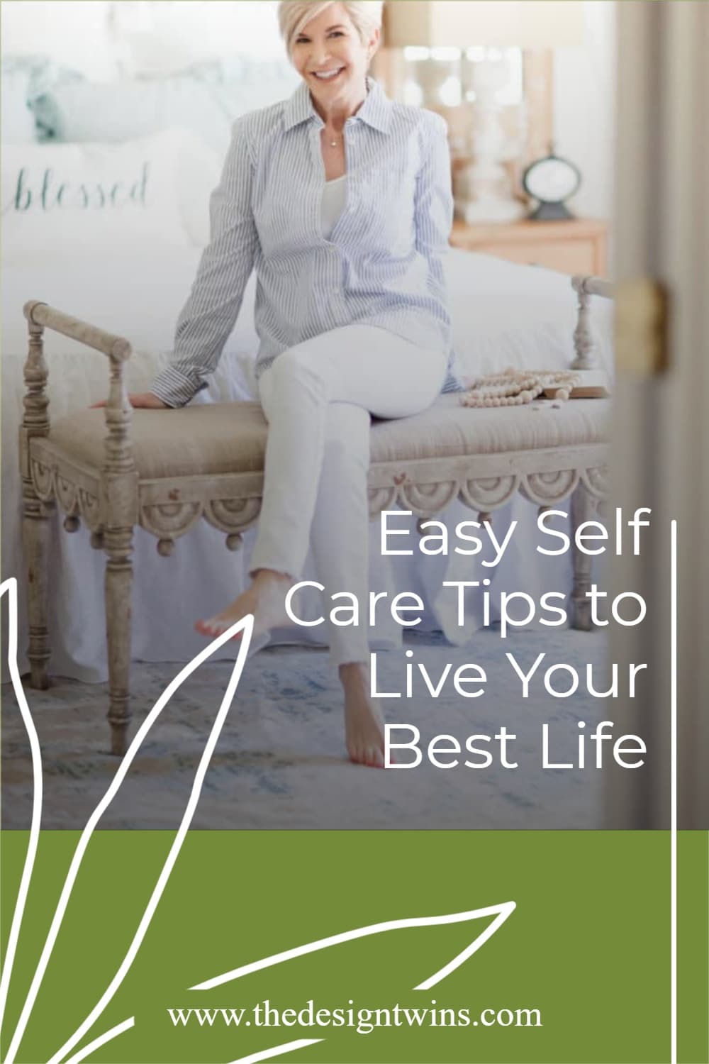 Announcing Easy Self Care Tips to Live Your Best Life - The Design Twins